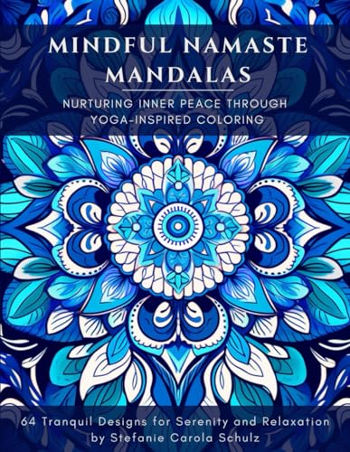 Mindful Namaste Mandalas: Nurturing Inner Peace Through Yoga-Inspired ...