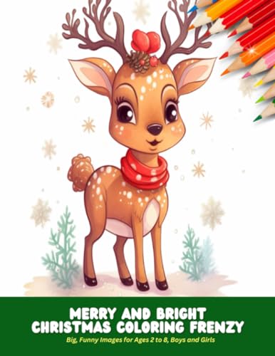 Merry and Bright Christmas Coloring Frenzy: Big, Funny Images for Ages ...
