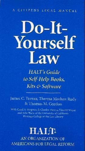 DO-IT-YOURSELF LAW (A CITIZENS LEGAL MANUAL) : SECOND EDITION HALT'S ...