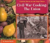 Civil War Cooking: The Confederacy by Susan Dosier | Goodreads