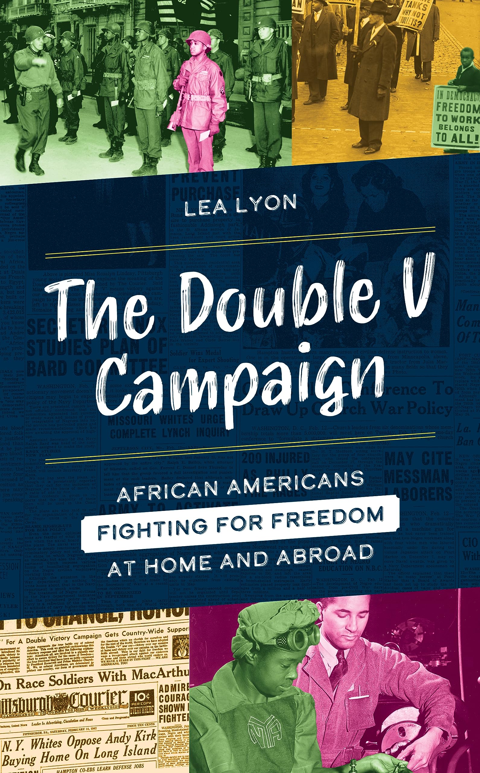 The Double V Campaign: African Americans Fighting for Freedom at Home ...