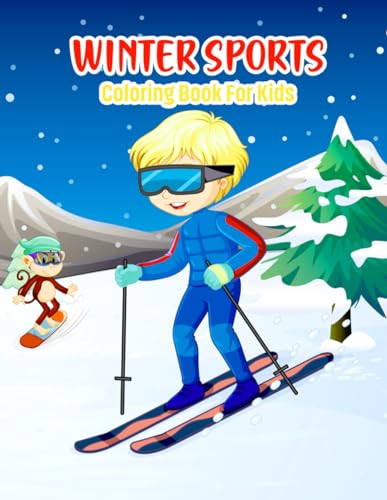 Winter Sports Coloring Book For Kids: Adventurous 35 Coloring Pages for ...