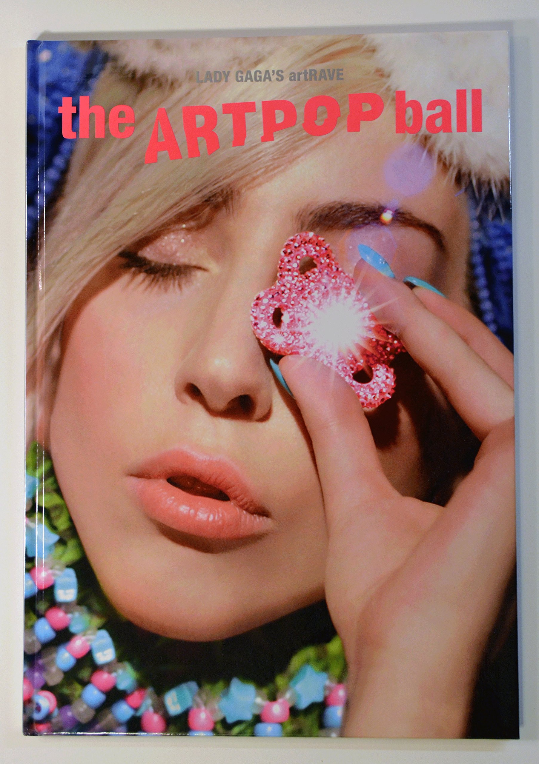 Lady Gaga's artRAVE the ARTPOP ball by Lady Gaga | Goodreads