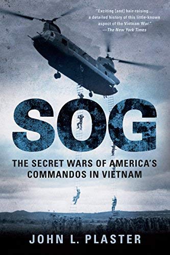 [SOG: The Secret Wars of America's Commandos in Vietnam] [Author ...