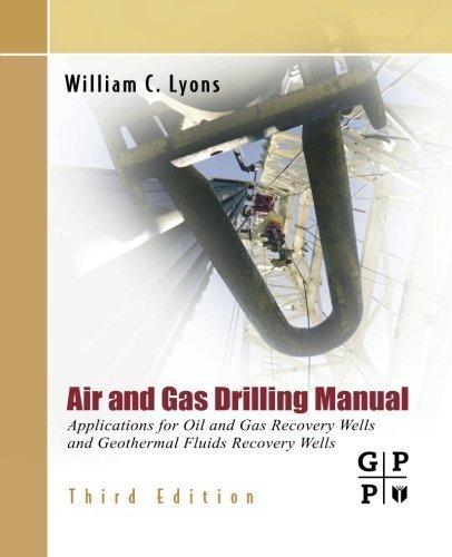 Air and Gas Drilling Manual: Applications for Oil and Gas Recovery ...
