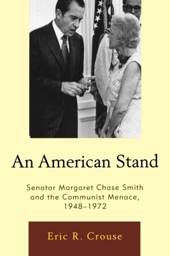 An American Stand: Senator Margaret Chase Smith and the Communist ...