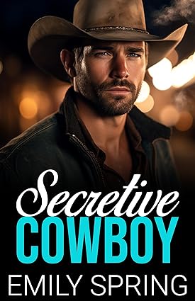 Secretive Cowboy by Emily Spring | Goodreads