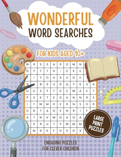 Wonderful Word Searches for Kids Aged 10+: Engaging Puzzles for Clever ...