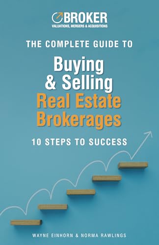 The Complete Guide to Buying & Selling Real Estate Brokerages: 10 Steps ...
