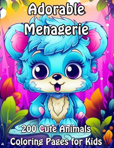 Adorable Menagerie: 200 Cute Animals Coloring Pages for Kids by Geri C ...