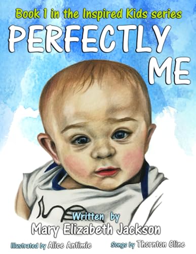 Perfectly Me (Inspired Kids) by Mary Elizabeth Jackson | Goodreads