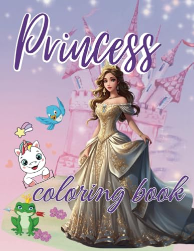 Princess Coloring and Activity Book: 50+ Wonderful Princess Coloring ...