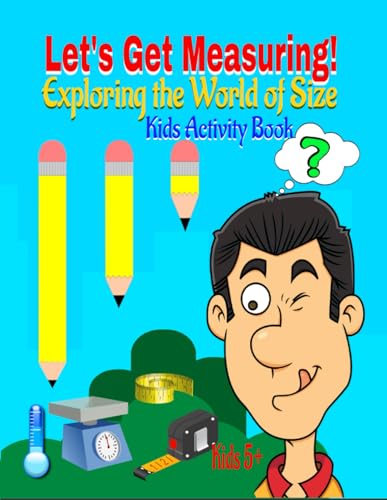 Let's Get Measuring! Exploring the World of Size: Welcome to the ...