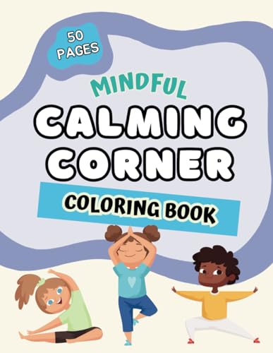 Calming Coloring for Kids Calm Down Corner 50 PAGES filled with calming ...