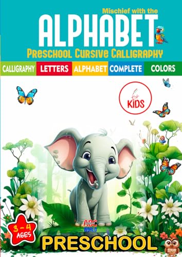 Mischief with the Alphabet: Preschool Cursive Calligraphy by ABC School ...