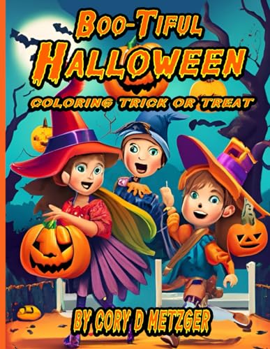 Boo-Tiful Halloween: Coloring Trick or Treat by Cory David Metzger ...