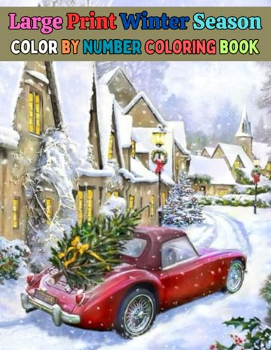 Large Print Winter Season color by number coloring book: Large Print ...