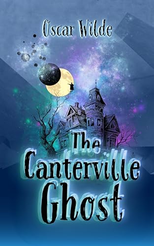 The Canterville Ghost : : by Oscar Wilde : with Original Illustrations ...