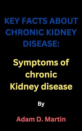 Key facts about chronic kidney disease: Symptoms of chronic kidney ...