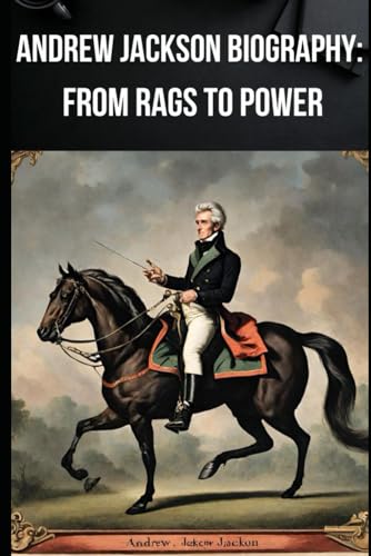 Andrew Jackson Bio For Kids: Andrew Jackson Biography – AEODKK