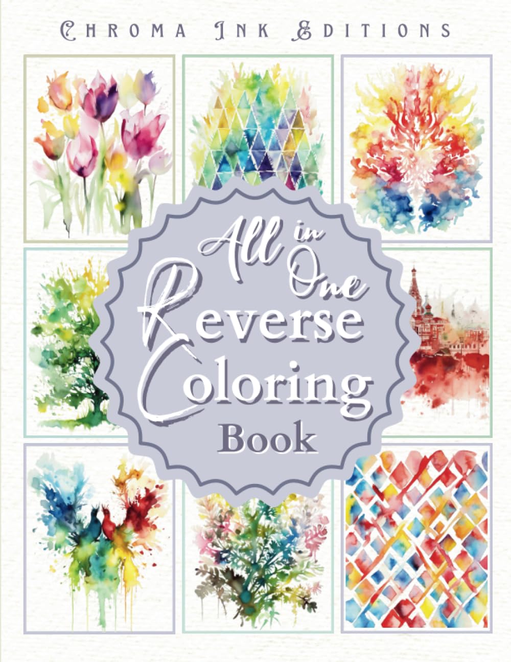 All in One Reverse Coloring Book: 36 Vibrant Color Illustrations Across ...