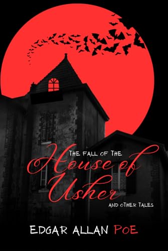 The Fall of The House of Usher and other tales by Edgar Allan Poe ...