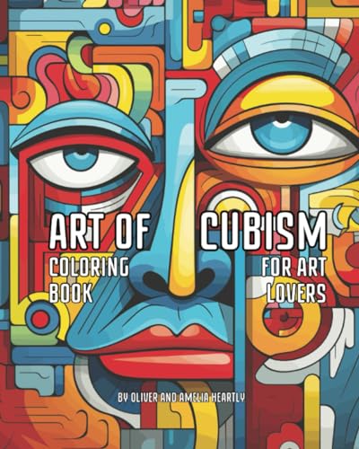 Art of Cubism. Coloring Book for Art Lovers: Step into Abstract Art: A ...