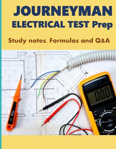Journeyman Electrician Test Study notes , Formulas and Q&A: 500+ Q&A ...