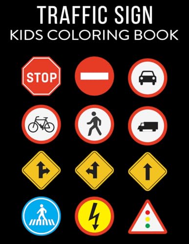 Traffic Sign Kids Coloring Book: Simple and Unique Road Signs Coloring ...
