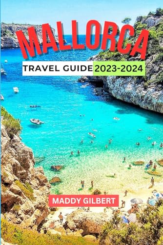 Mallorca travel guide 2023 - 2023 (Beyond Borders) by Maddy Gilbert ...