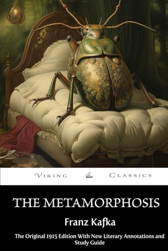 The Metamorphosis (Annotated): The Original 1915 Edition with New ...