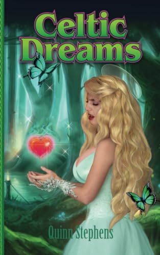 Celtic Dreams (Heaven & Earth) by Quinn Stephens | Goodreads