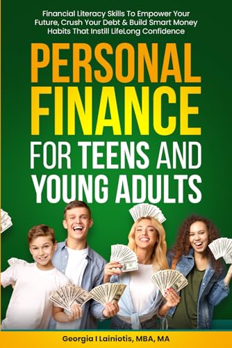 Personal Finance for Teens and Young Adults: Financial Literacy Skills ...