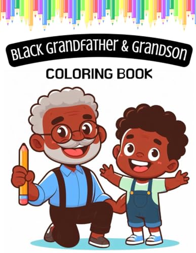 Black Grandfather and Grandson Coloring Book: Black family Colorings ...