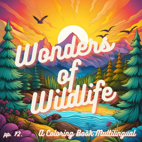 Wonders of Wildlife: A Coloring Book: "Dive into a World of Wildlife ...