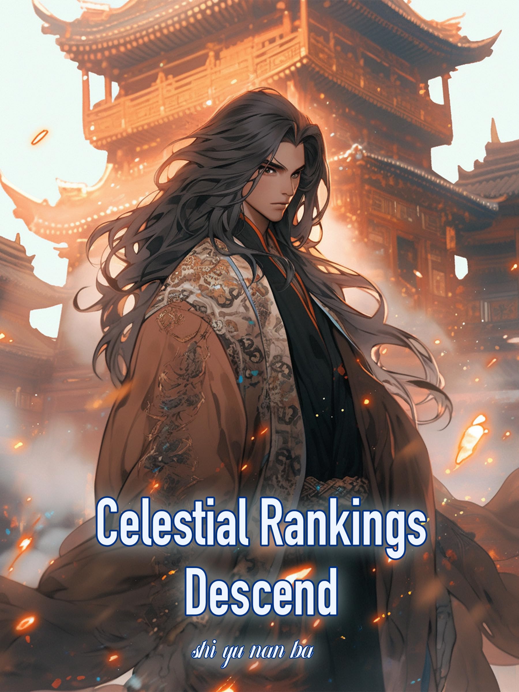 Celestial Rankings Descend: Epic Xianxia Litrpg Adventure Book 1 by shi yu nan ba | Goodreads