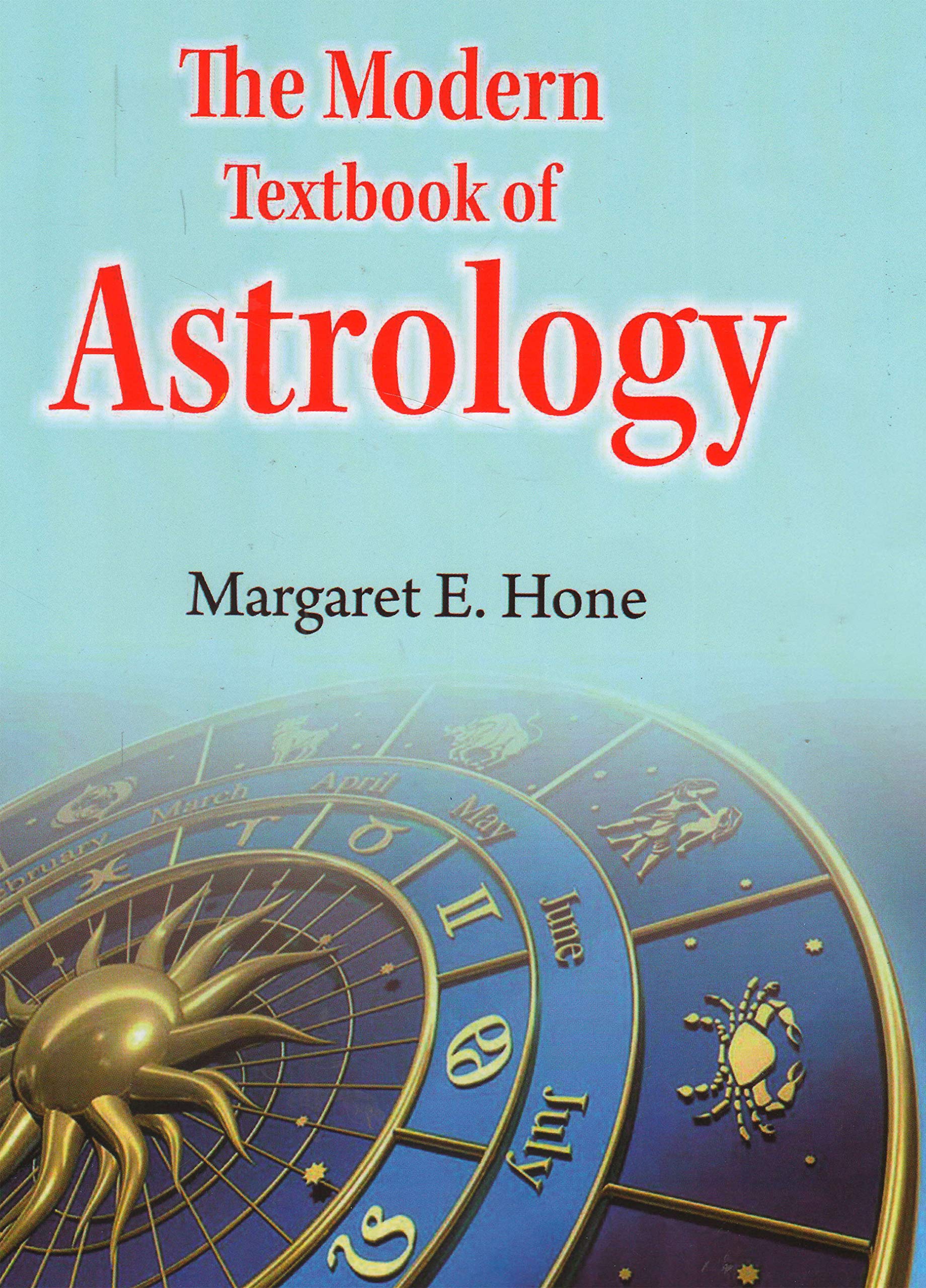 The Modern Textbook Of Astrology by Margaret E Horne | Goodreads