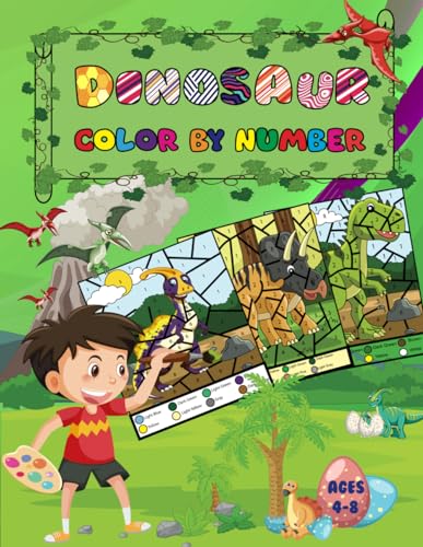 Dinosaur Color By Number: Color by number book for children ages 4-8 ...