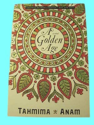 A Golden Age Tahmima Anam Advance Uncorrected Proof Novel Fiction ...