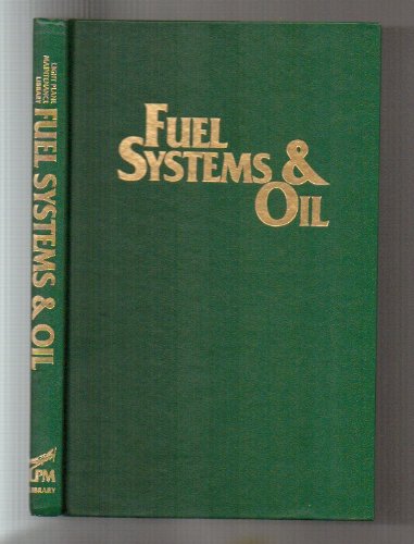 Fuel and Oil Systems: Basic and Advanced Light Plane Maintenance by ...