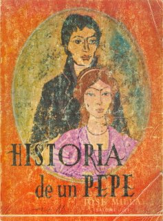 Historia De Un Pepe by Jose Milla (Salome Jil) | Goodreads