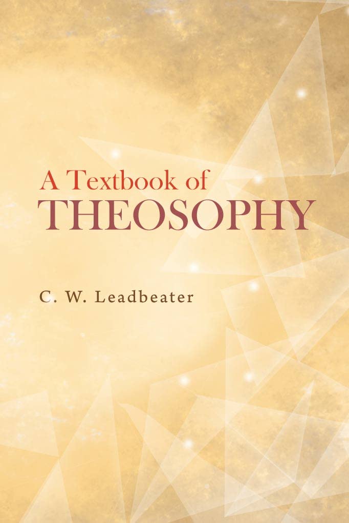The Textbook of Theosophy- Paperback by C.W. Leadbeater | Goodreads