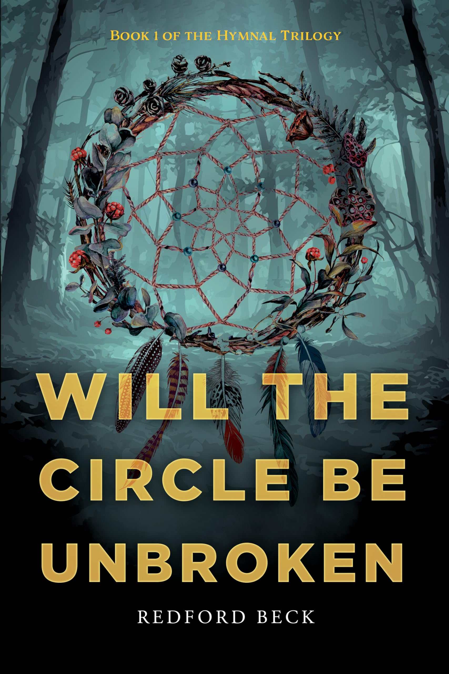 Will the Circle be Unbroken (Hymnal Trilogy Book 1) by Redford Beck ...