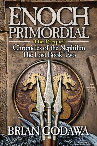 Enoch Primordial (Chronicles of the Nephilim) (Volume 2) by Brian ...