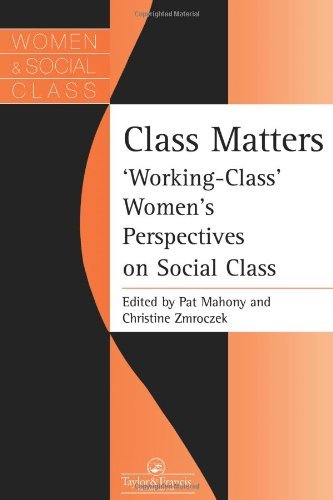 Class Matters: Working Class Women's Perspectives On Social Class ...