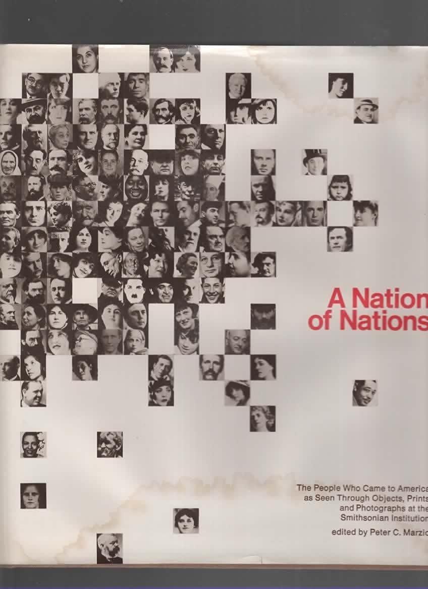 A Nation of Nations: The People Who Came to America As Seen Through ...