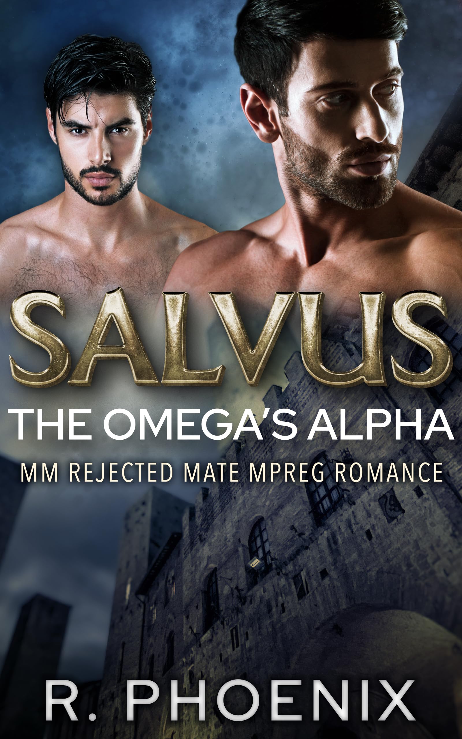 Salvus: An MM Rejected Mate Mpreg Romance: The Omega's Alpha Complete Duology by R. Phoenix ...