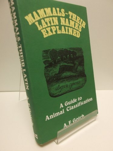 Mammals: Their Latin Names Explained : A Guide to Animals ...