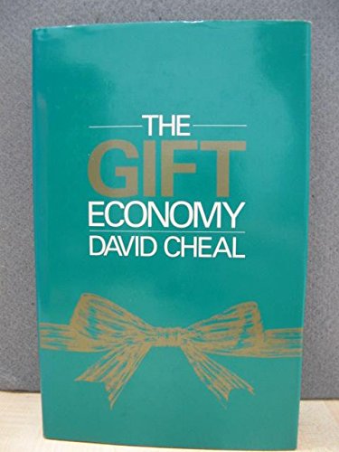 The Gift Economy by David J. Cheal | Goodreads