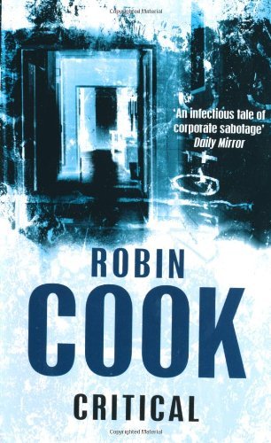 Critical by Robin Cook (2008-08-01) by Robin Cook | Goodreads